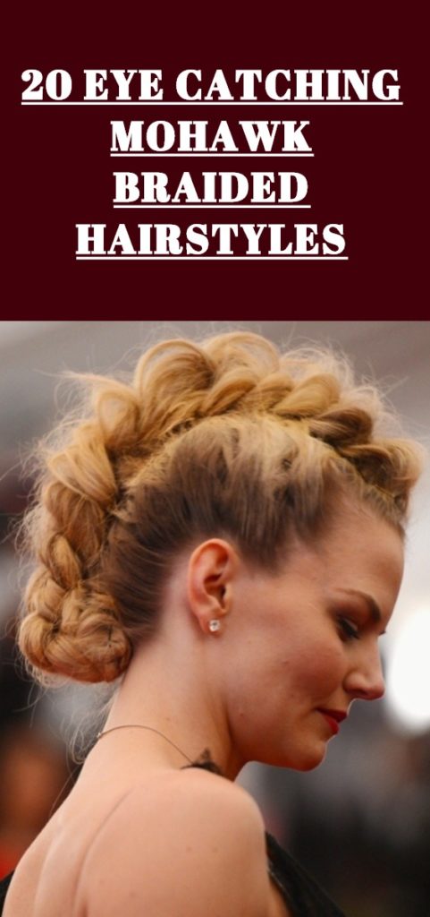 20 Eye Catching Mohawk Braided Hairstyles - EAL Care